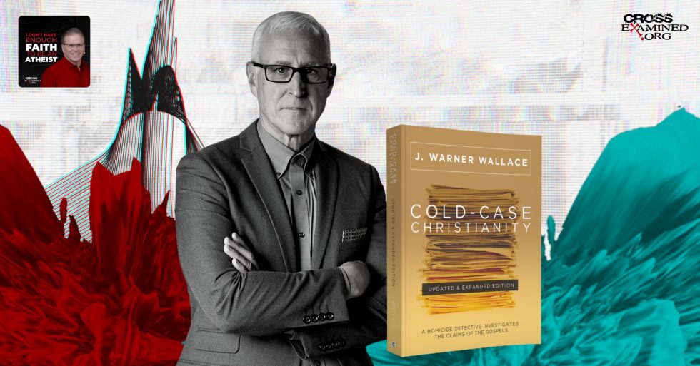 The New and Improved Cold-Case Christianity | with J. Warner Wallace ...