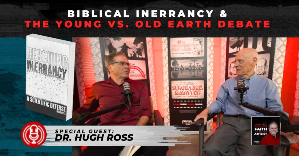 Biblical Inerrancy and the Young vs. Old Earth Debate | with Dr. Hugh ...