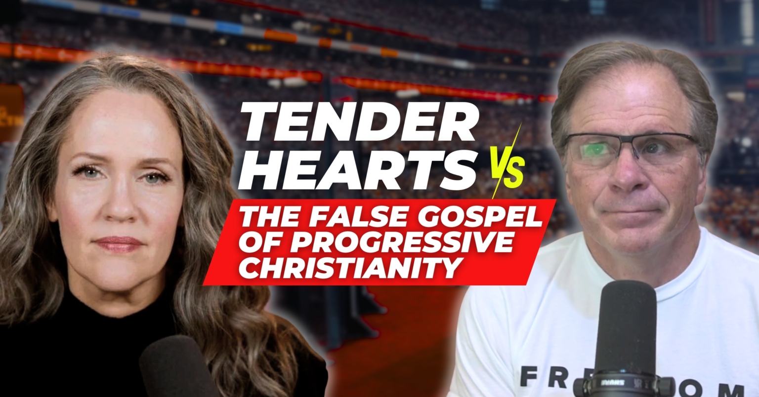 Tender Hearts vs. the False Gospel of Progressive Christianity with ...